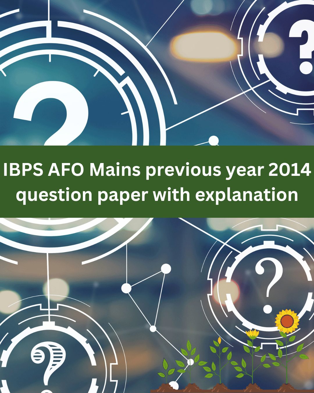 IBPS AFO Mains previous year question paper